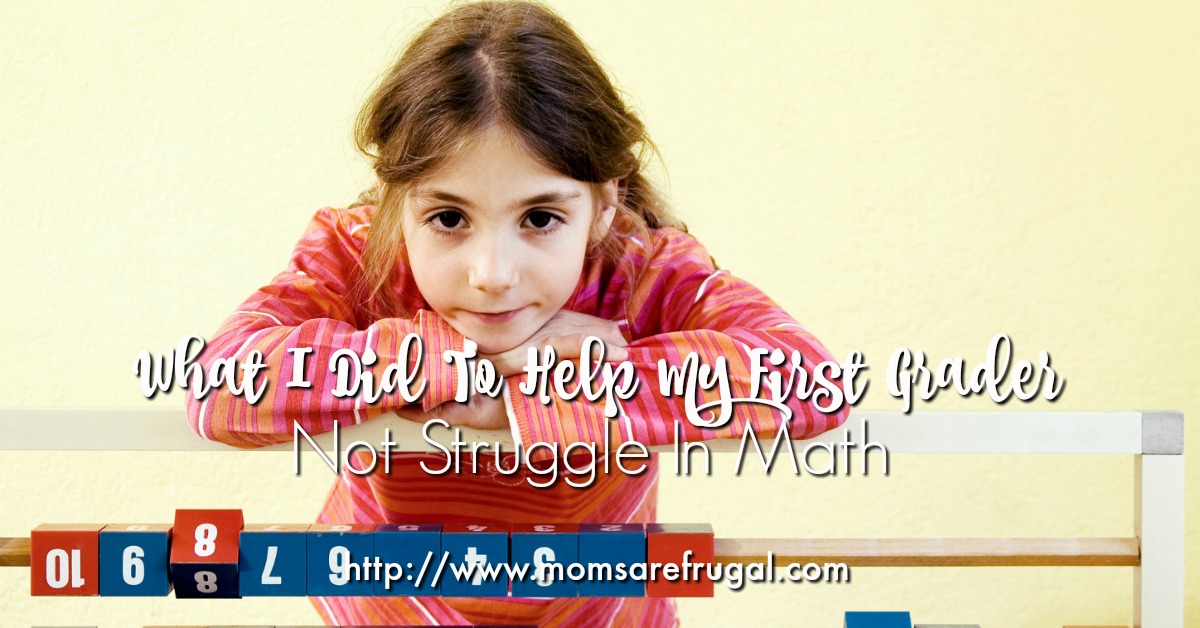 What I Did To Help My First Grader Not Struggle In Math Moms Are Frugal
